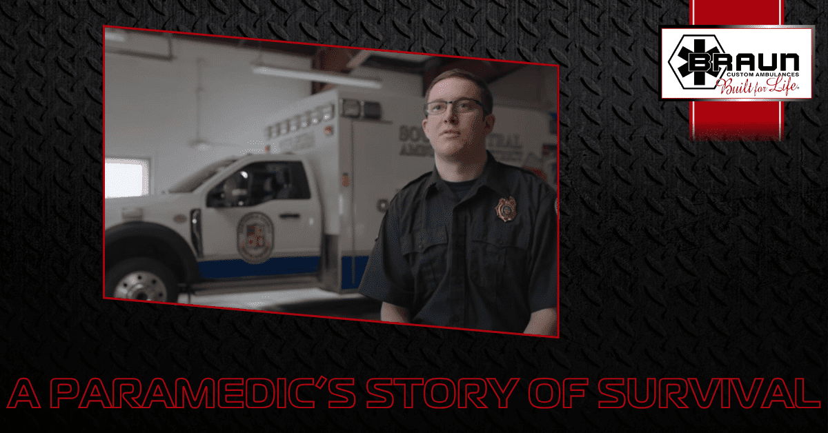 Braun Ambulance Safety “BUILT FOR LIFE” — A Paramedic's Story of ...